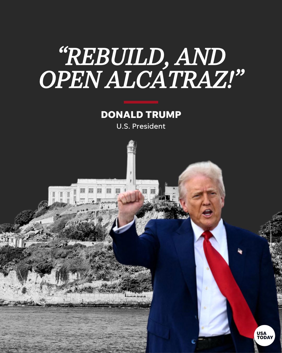 President Trump orders reopening of infamous Alcatraz prison - Amazing